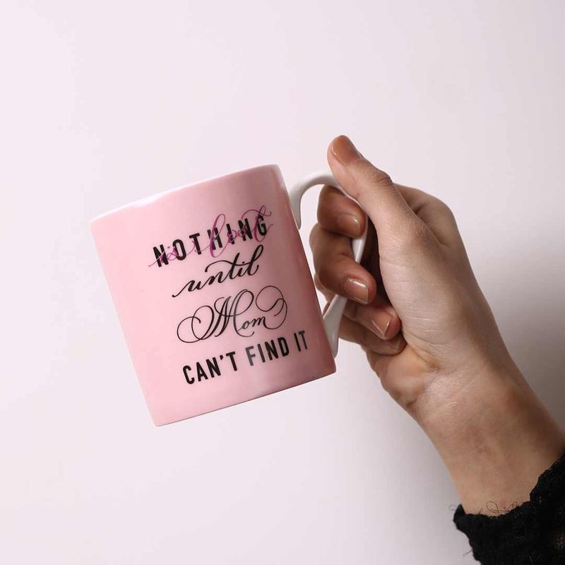 Wonderchef Sicilia Nothing Until Mom Cant Find It Mug 1 Piece: Buy ...