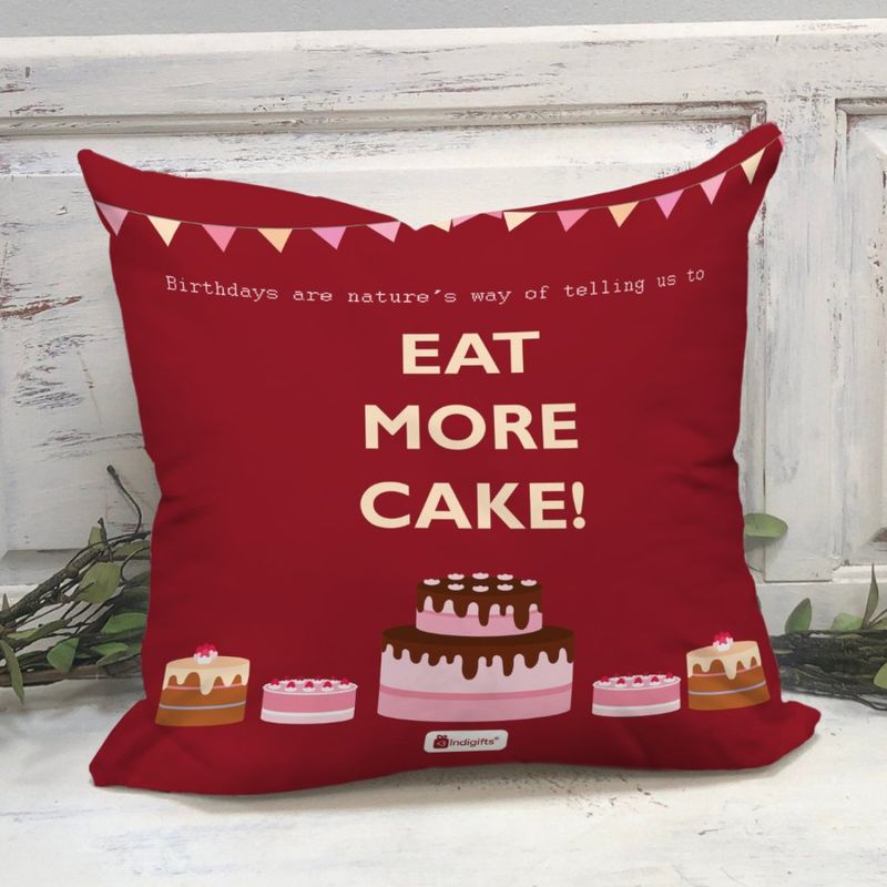 Buy Indigifts Eat More Cake Printed Satin Cushion Online